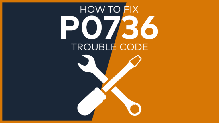 P0736 Trouble Code: Meaning, Symptoms, Causes & Fixes [Easy]