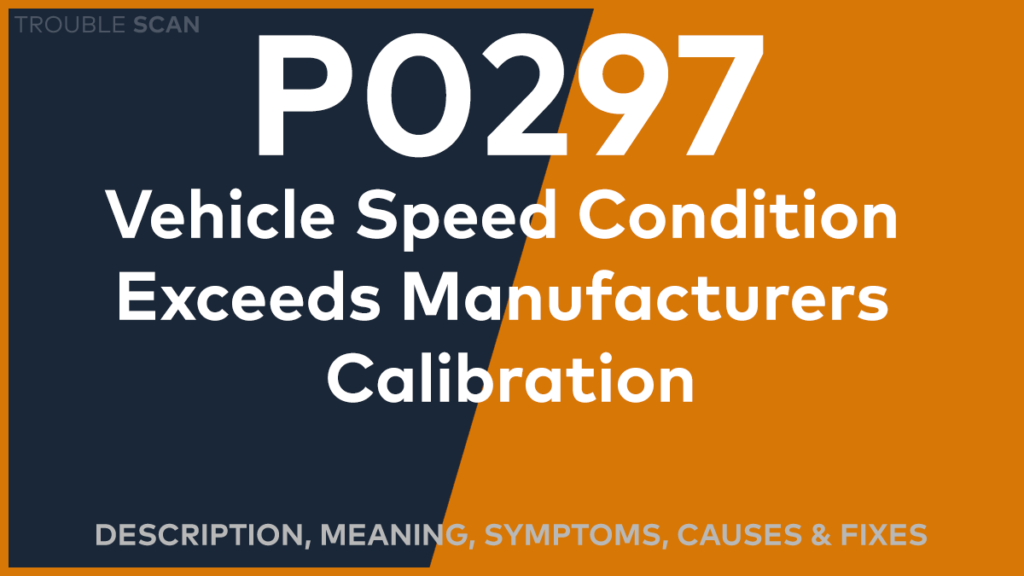 P0297 Trouble Code: Meaning, Symptoms, Causes & Fixes [Easy]