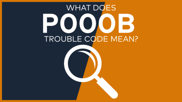 P000B Trouble Code: Meaning, Symptoms, Causes & Fixes [Easy]