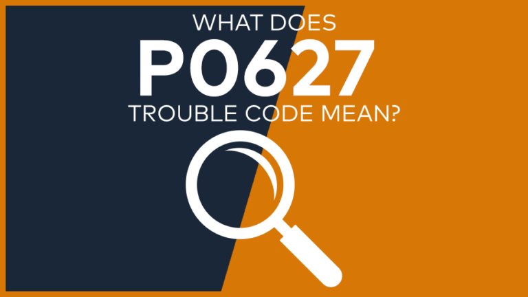 P0627 Trouble Code: Meaning, Symptoms, Causes & Fixes [Easy]
