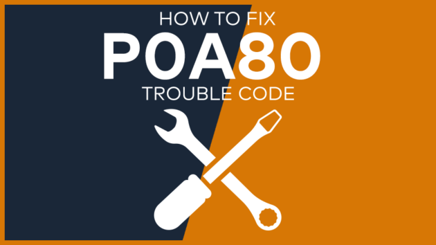 P0A80 Trouble Code: Meaning, Symptoms, Causes & Fixes [Easy]