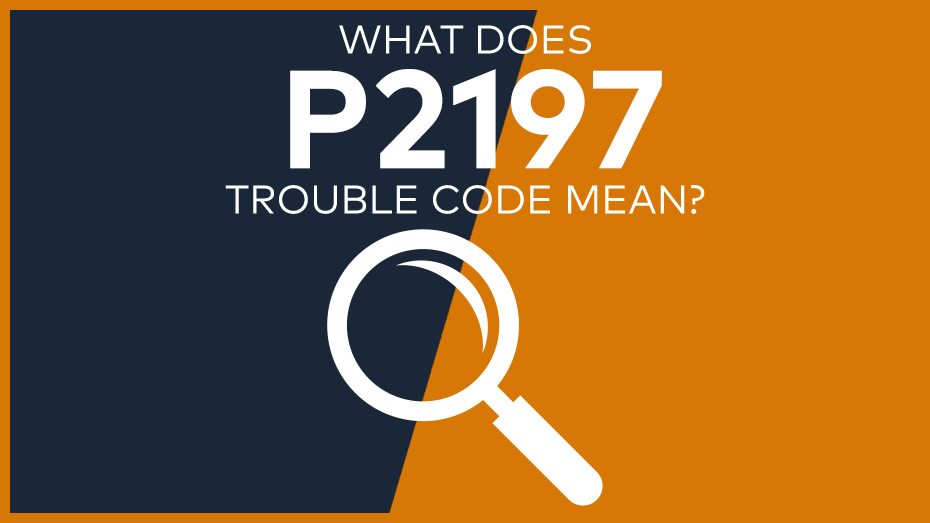P2197 Trouble Code Meaning Symptoms Causes Fixes Easy P2197 Trouble Code Meaning Symptoms Causes Fixes Easy