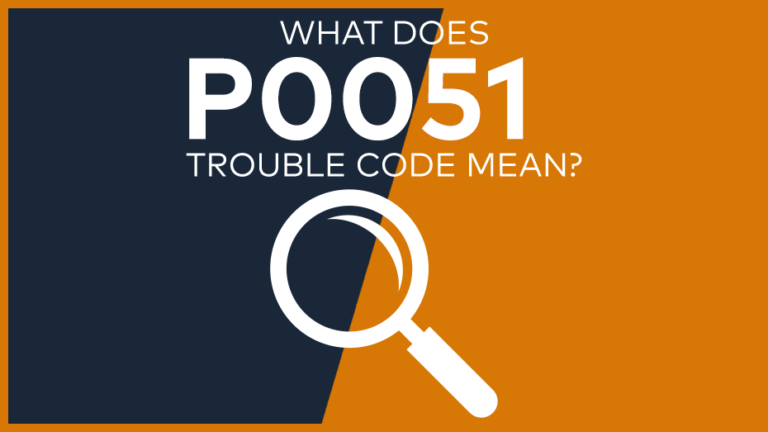 P0051 Trouble Code: Meaning, Symptoms, Causes & Fixes [Easy]