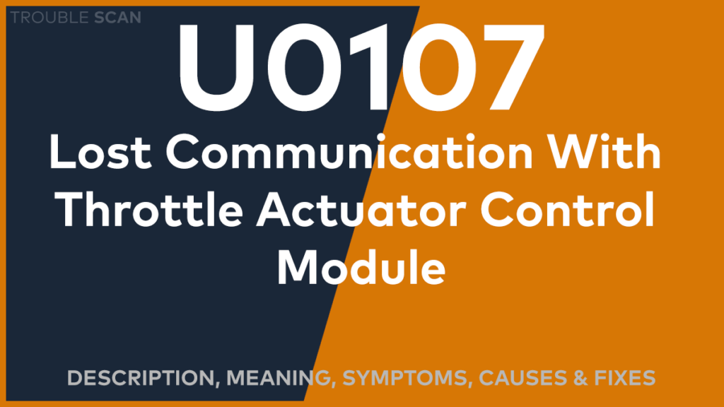 U0107 Trouble Code: Meaning, Symptoms, Causes & Fixes [Easy]