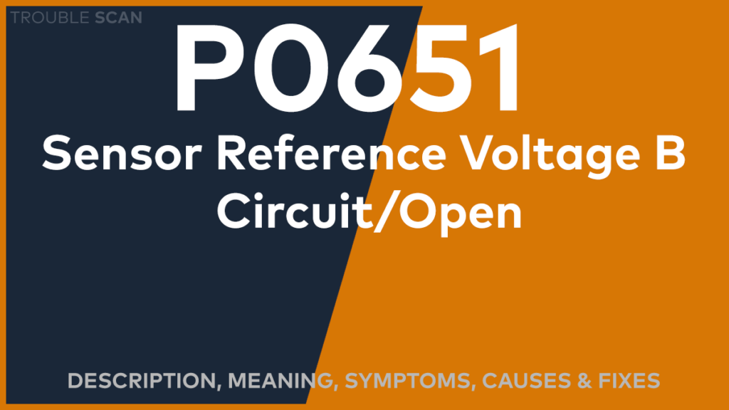 P0651 Trouble Code: Meaning, Symptoms, Causes & Fixes [Easy]