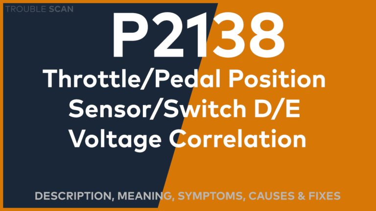 P2138 Trouble Code: Meaning, Symptoms, Causes & Fixes [Easy]